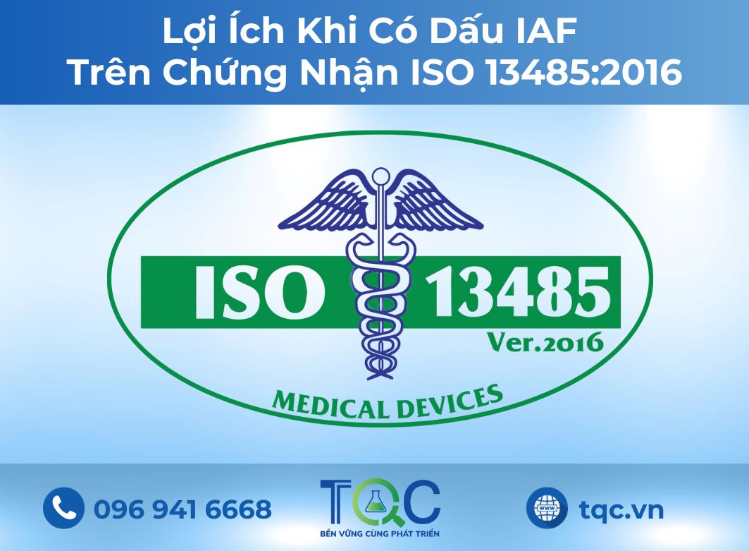 DẤU IAF ĐÃ XUẤT HIỆN TRÊN CHỨNG CHỈ ISO 13485:2016
